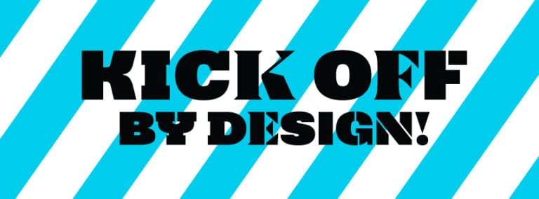 KICK OFF BY DESIGN! — DeTePe [dtp]