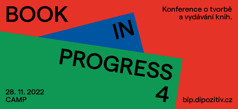 Konference a finále soutěže Book in Progress 4 v CAMPu pondělí 28 ...